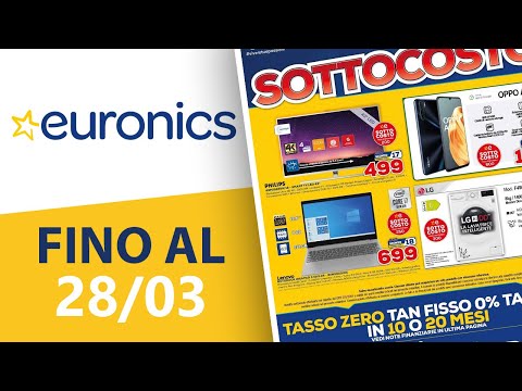 🔥 Volantino Euronics | Offerte E Promozioni | Valido fino a 28/03 🔥