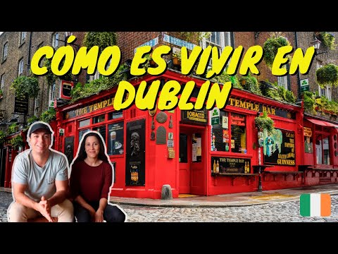 Cómo es vivir en DUBLÍN: lo que hubiésemos querido saber ANTES de VIVIR EN IRLANDA 🇮🇪