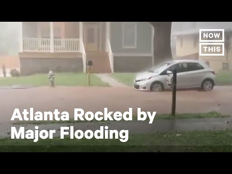 Atlanta Faces Heavy Flooding After Rainstorm | NowThis – Tfarhad