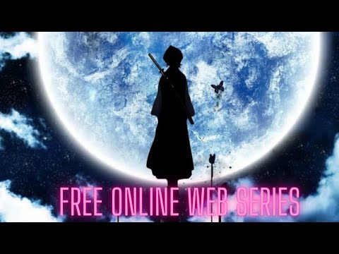 Free online Web series 🤯and anime websites
