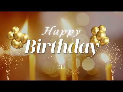 Happy Birthday Eli 🎶 - Traditional