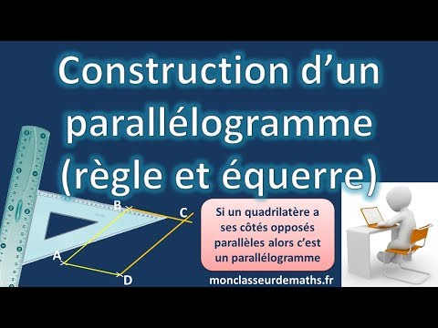 Construire un parallélogramme (règle et équerre)