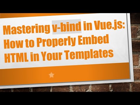 Mastering v-bind in Vue.js: How to Properly Embed HTML in Your Templates