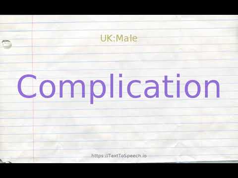 How to pronounce complication