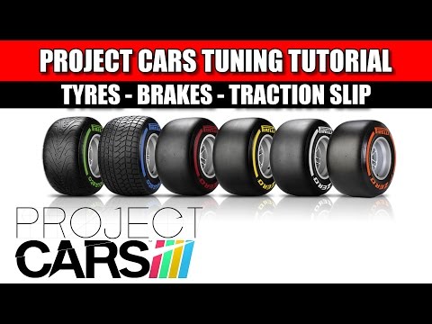 Project CARS - Tuning Tutorial - Tyres - Brakes and Traction Slip