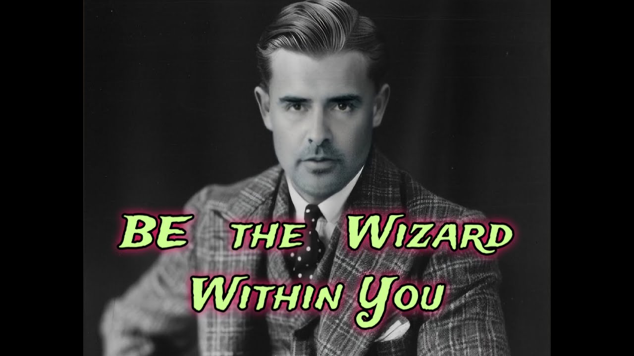 BE the Wizard Within You