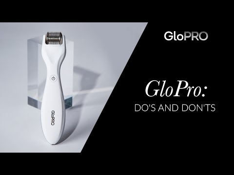 GloPRO Microneedling: Do's and Don'ts | How to use GloPRO with insider tips & tricks