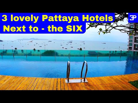 Pattaya Thailand, 3 lovely Hotels right next to " The SIX "