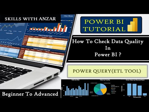 Check Data Quality in Power BI | Power Query Tutorial (Beginner to Advanced) | By Masood Anzar