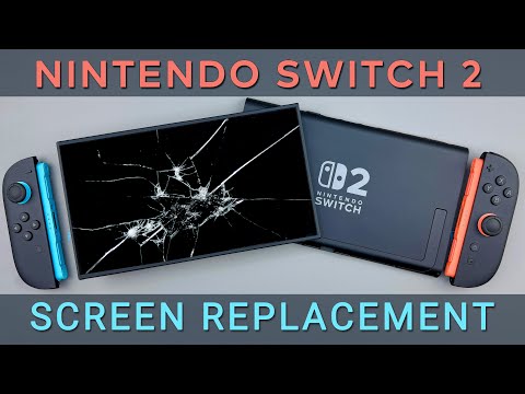 Nintendo Switch 2 Screen Replacement: Step-by-Step DIY Repair Guide