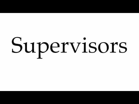 How to Pronounce Supervisors