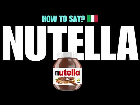 HOW TO PRONOUNCE NUTELLA CORRECTLY? NATIVE ITALIAN PRONUNCIATION
