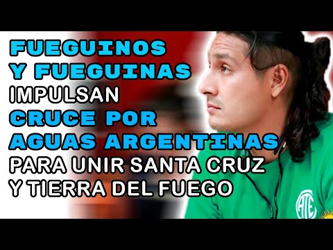 El Pueblo de Tierra del Fuego impulsa el Cruce por Aguas Argentinas en el Estrecho de Magallanes