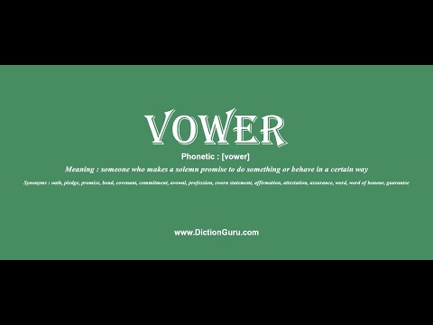vower: Pronounce vower with Meaning, Phonetic, Synonyms and Sentence Examples