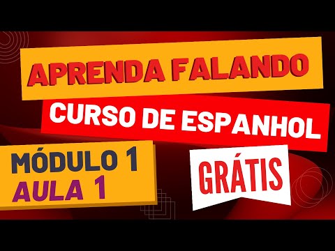 Curso de Espanhol para Iniciantes GRÁTIS completo - Aula 01
