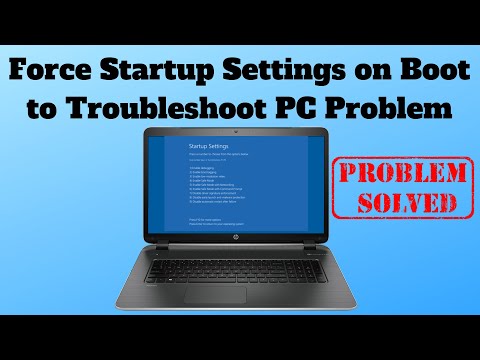 Force Startup Settings on Boot to Troubleshoot PC Problem