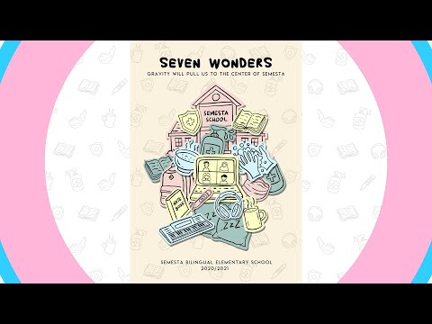 SEVEN WONDERS Yearbook of Semesta Bilingual Elementary School 2020-2021