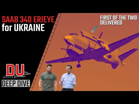 Why Ukraine getting Swedish SAAB 340 Erieye will be a significant boost ?