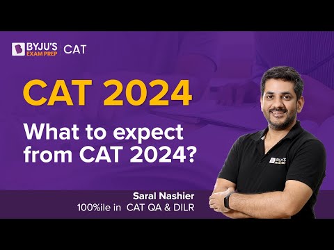 CAT 2024 Expected Paper Pattern | CAT 2024 Syllabus | CAT 2024 Preparation | BYJU'S CAT