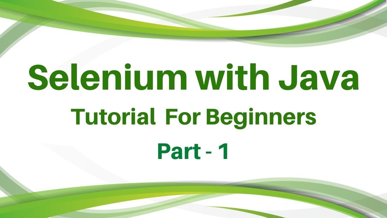 Selenium Java Tutorial for Beginners | Selenium Java Tutorial Training (Part 1)