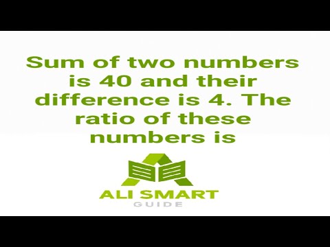 Sum of two numbers is 40 and their difference is 4 the ratio of these numbers is ?
