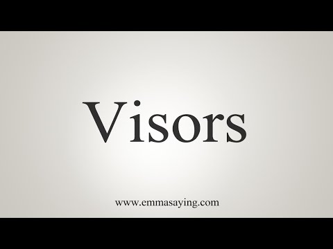 How To Say Visors