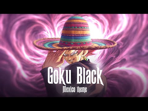 El Goku Black - Mexican Serenade (Instrumental) 🎶🇲🇽