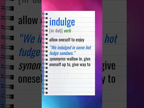 INDULGE (C1 Advanced) Learn English Vocabulary