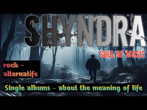Shyndra - About the meaning of life #music #rock #alternativerock