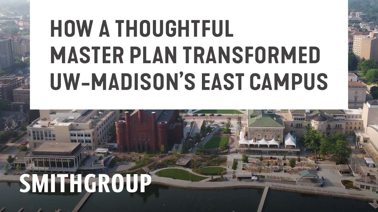 How a Thoughtful Master Plan Transformed UW-Madison's East Campus