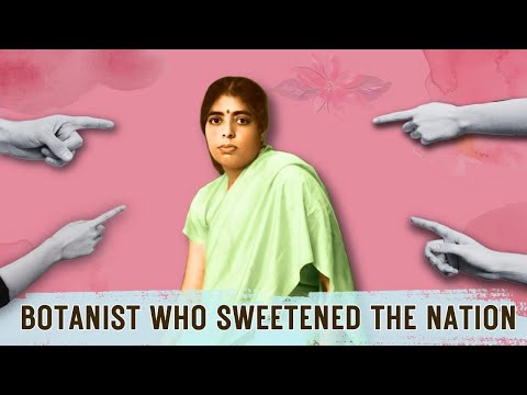 Janaki Ammal|Botanist Who Sweetened the Nation