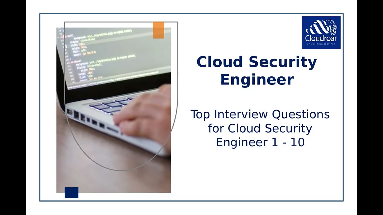 Top 10 Cloud Security Engineer Interview Questions and Answers For 2025 | Part 1