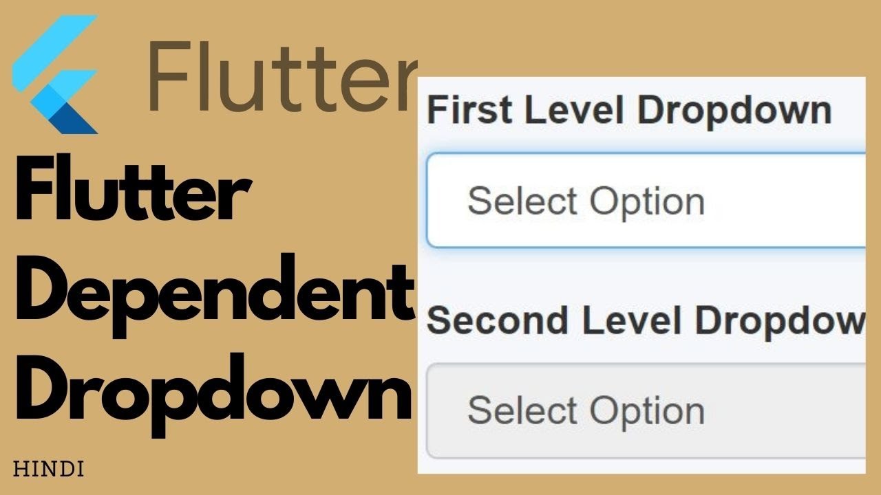 Dependent multilevel dropdown in flutter |Part-1
