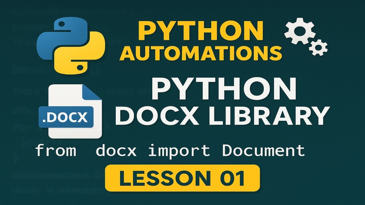 Python Automations - Python Docx Library - Lesson No   01