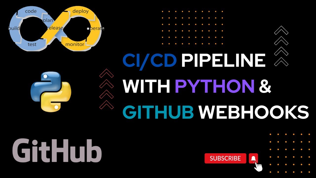 𝐂𝐈/𝐂𝐃 𝐏𝐢𝐩𝐞𝐥𝐢𝐧𝐞𝐬 𝐔𝐬𝐢𝐧𝐠 𝐏𝐲𝐭𝐡𝐨𝐧 𝐚𝐧𝐝 𝐆𝐢𝐭𝐇𝐮𝐛 𝐖𝐞𝐛𝐡𝐨𝐨𝐤𝐬