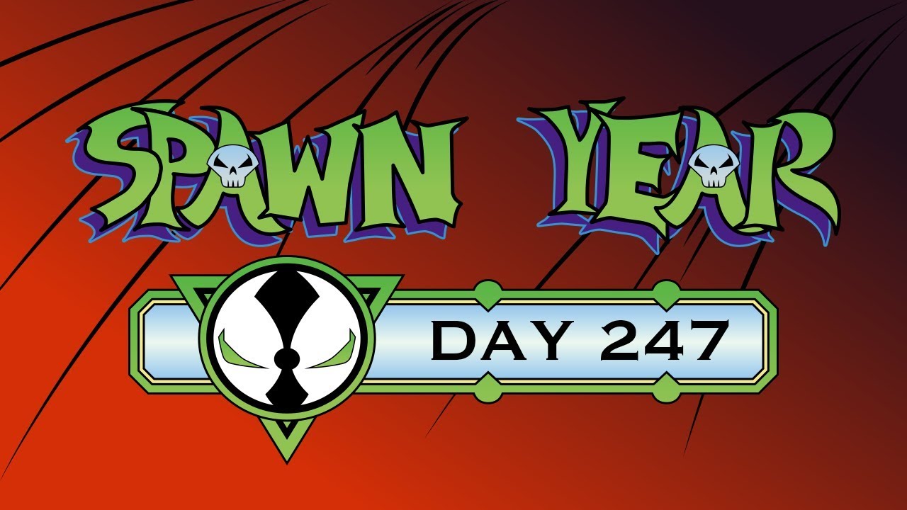 Spawn Year Day 247