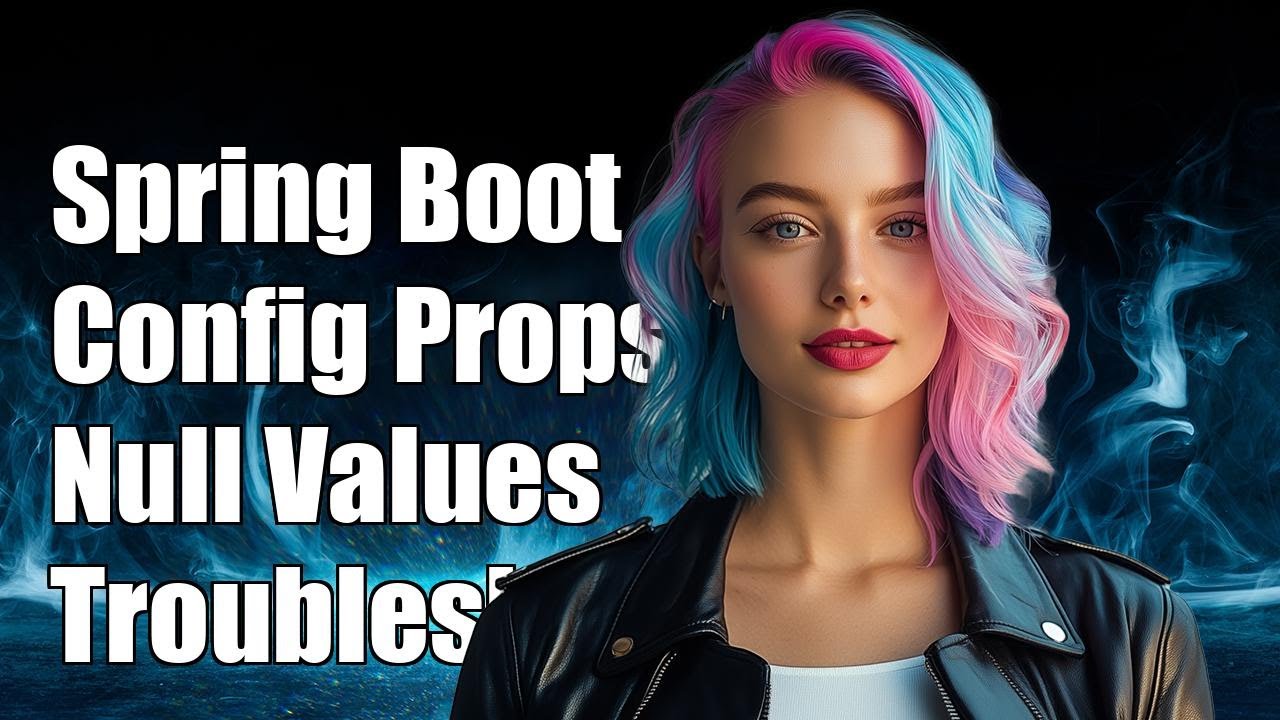 Spring Boot ConfigurationProperties Returning Null Values: Troubleshooting Guide