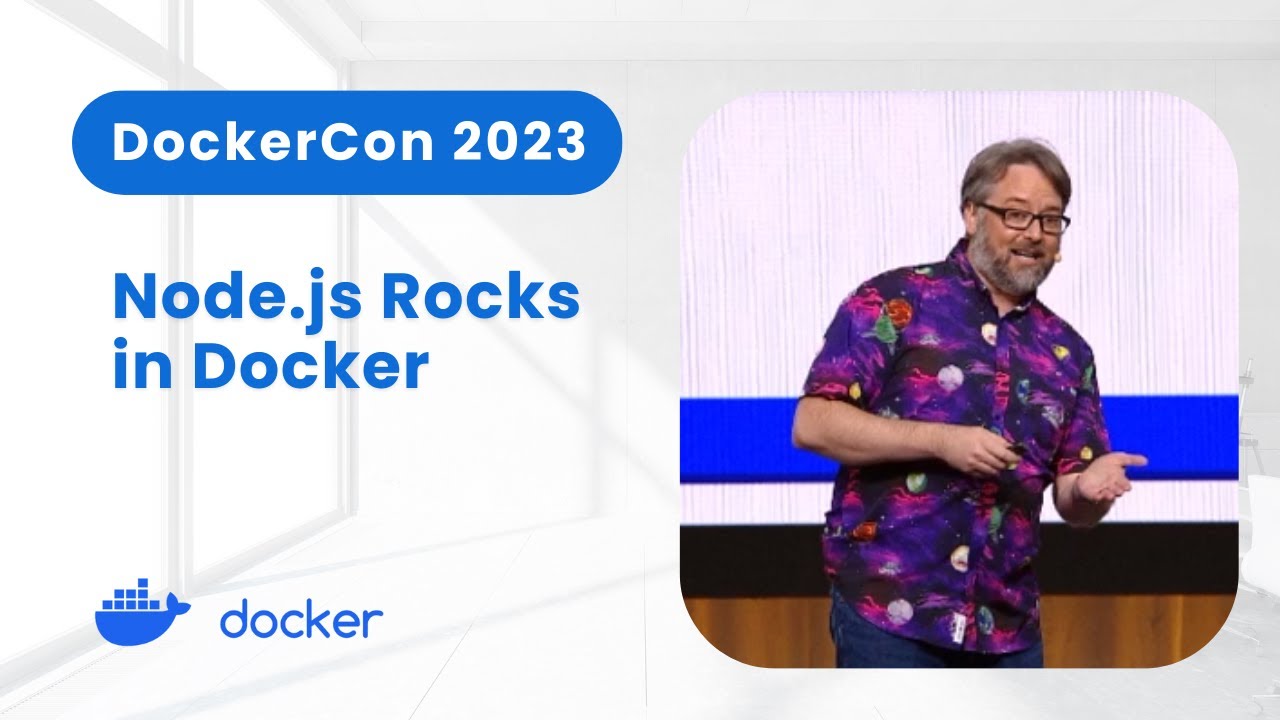 Node.js Rocks in Docker, 2023 Ed. (DockerCon 2023)