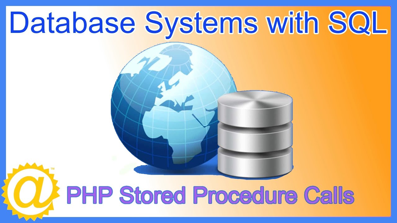 Database Systems - PHP Database Programming with Stored Procedure Calls for Web - APPFICIAL