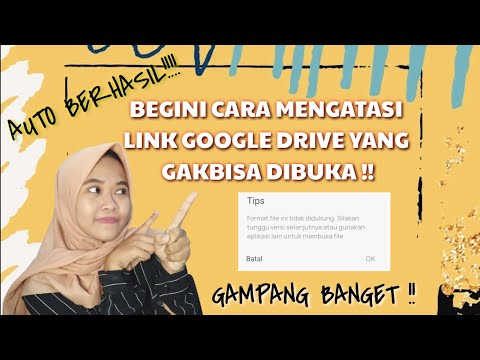 CARA MENGATASI LINK GOOGLE DRIVE YANG GAK BISA DIBUKA !! LANGSUNG BERHASIL !!