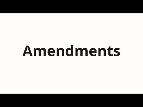 How to pronounce Amendments