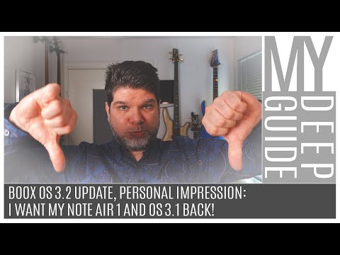 Boox OS 3.2 Update, Personal Impression: I Want My Note Air 1 And OS 3.1 Back!