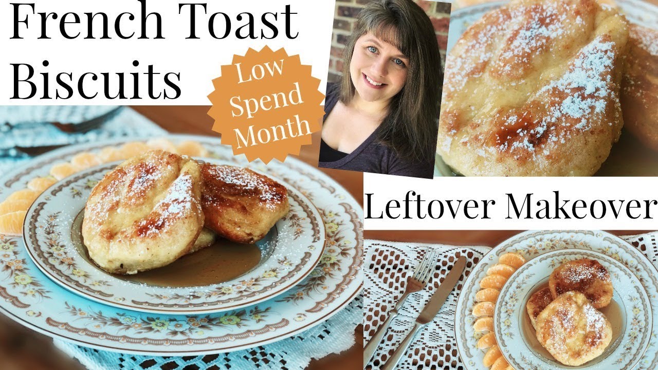 French Toast Biscuits- Leftover Makeover- Low Spend Month Day 6