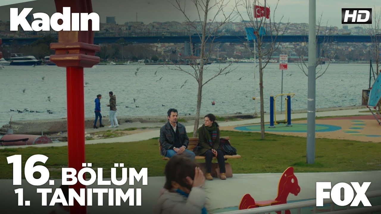 Kadın 16. Bölüm 1. Tanıtımı