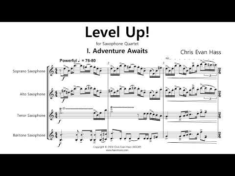 Level Up! for Saxophone Quartet (SATB and AATB) | Chris Evan Hass, Composer