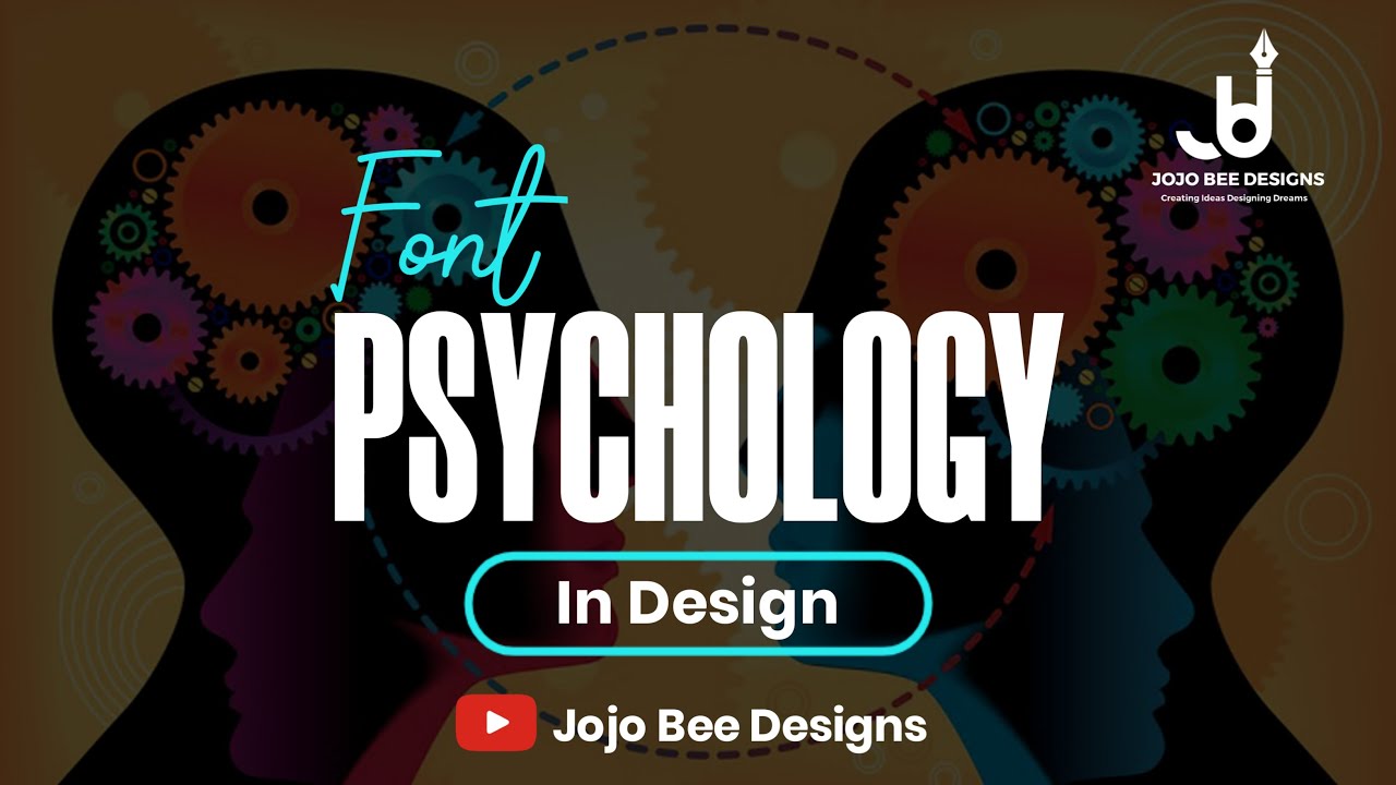 FONT PSYCHOLOGY IN GRAPHIC DESIGN #JojoBeeDesigns |Graphic Design|