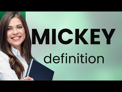 Mickey — MICKEY definition