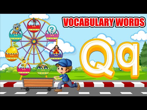 Words That Start with Q | 7 Words That Start with Letter Q for Toddlers | Kids Learning Videos