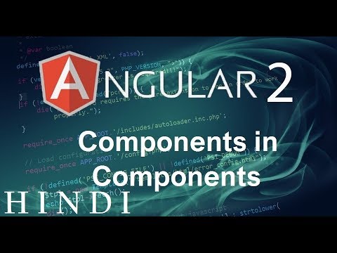 Learn Angular 2 Tutorial 6 Components in Components हिन्दी - Mind Luster