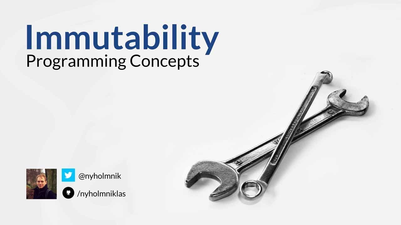 Programming Concepts: Immutability